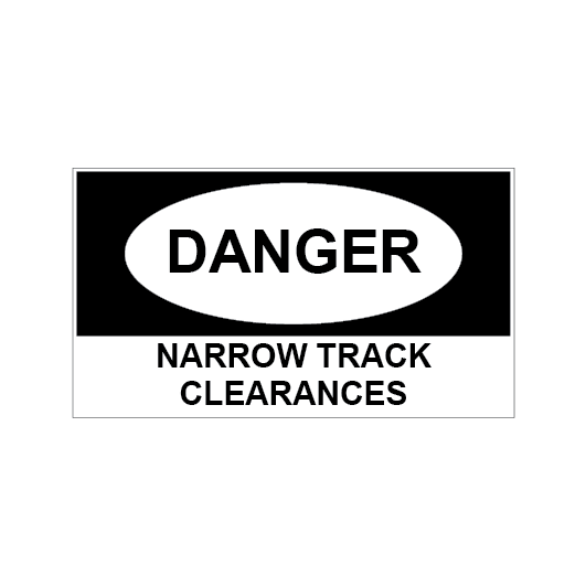 NARROW TRACK CLEARANCES sign | RailSafe