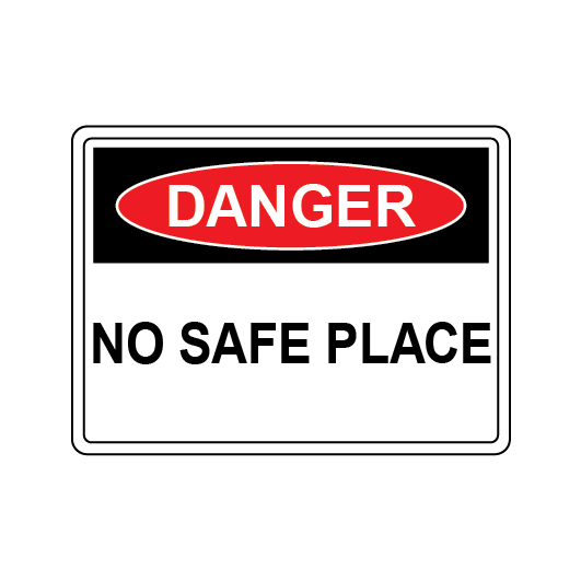 NO SAFE PLACE signs | RailSafe