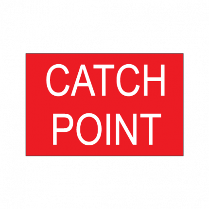 CATCH POINT signs | RailSafe