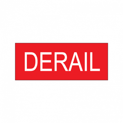 DERAIL signs | RailSafe